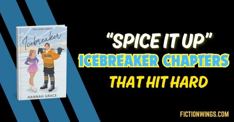 Icebreaker Spicy Chapters: The Moments Everyone Talks About